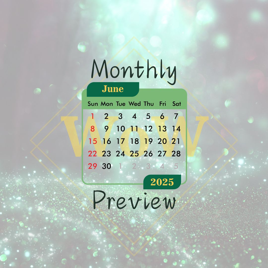 June 2025 Monthly Preview
